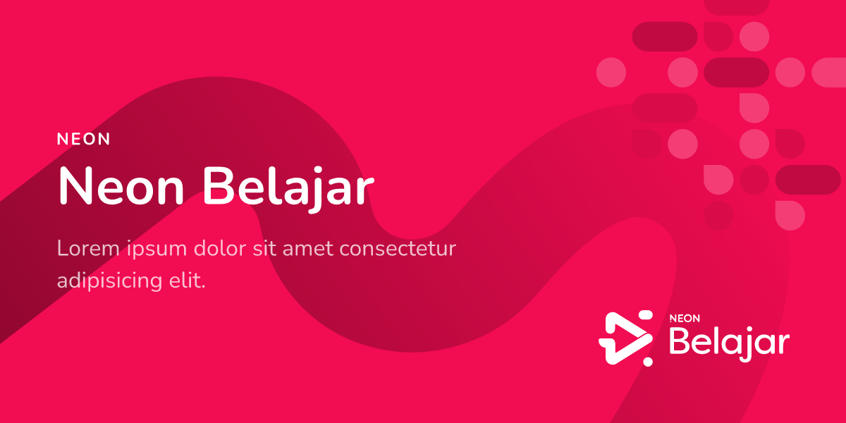 Neon Belajar • Enhancing skill, Enriching life.